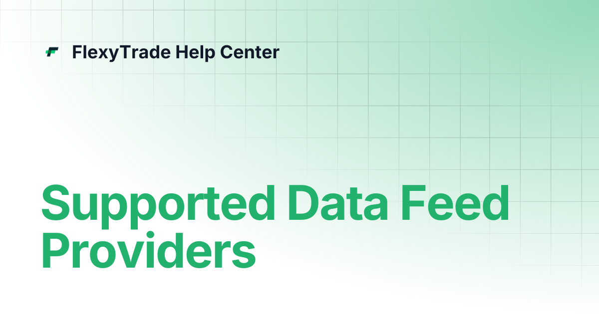Supported Data Feed Providers | FlexyTrade Help Center